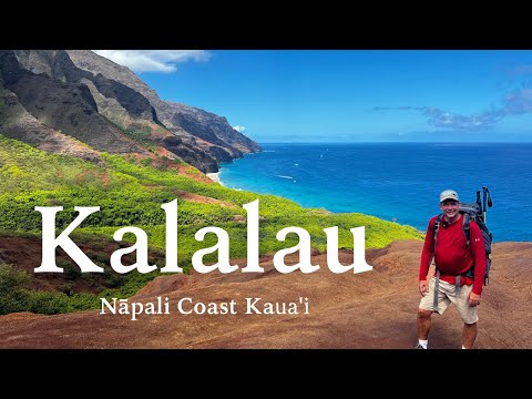 Kalalau Trail 2023: The Ultimate Hiking Journey | Nāpali Coast, Kaua'i