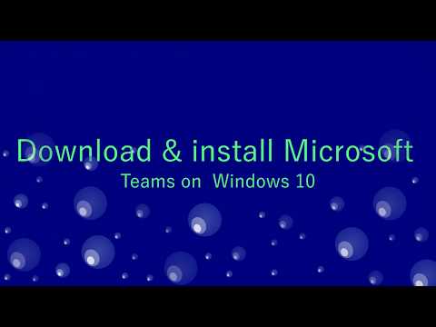 how to download and install ms teams on windows 10 64 bit