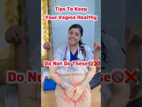 Women health | Keep your vagina healthy | Do not do these | Women hygiene | Doctor tips