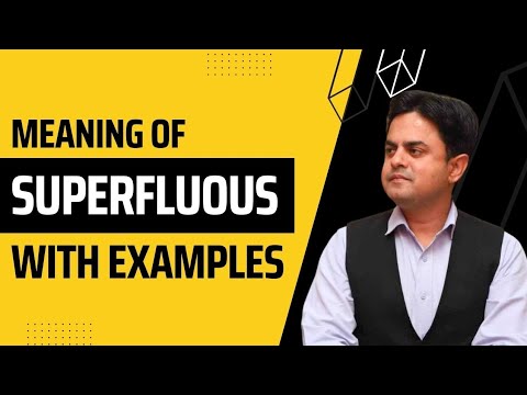 Superfluous meaning in Hindi| What is superfluous?|