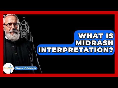 What Is Midrash Interpretation? - Followers Of Christianity