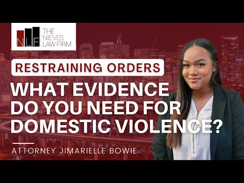 What Evidence Do I Need for a Domestic Violence Restraining Order? | Dublin Restraining Order Lawyer