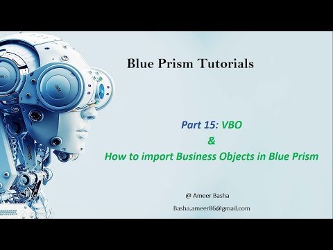 Part 15: VBO & How to import Business Objects in Blue Prism – Learn ...