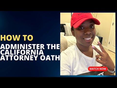 Administering The California Attorney's Oath