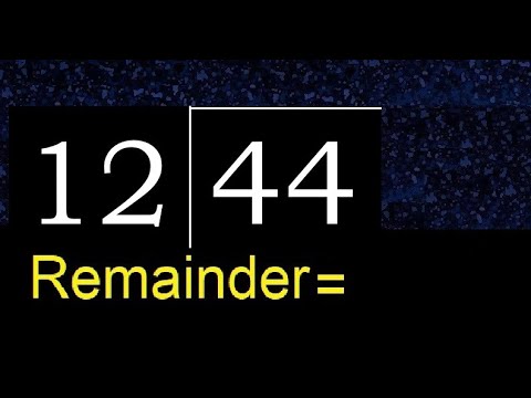 Divide 44 by 12 , remainder . Division with 2 Digit Divisors . How to do