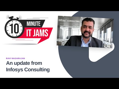 10 Minute IT Jams - An update from Infosys Consulting