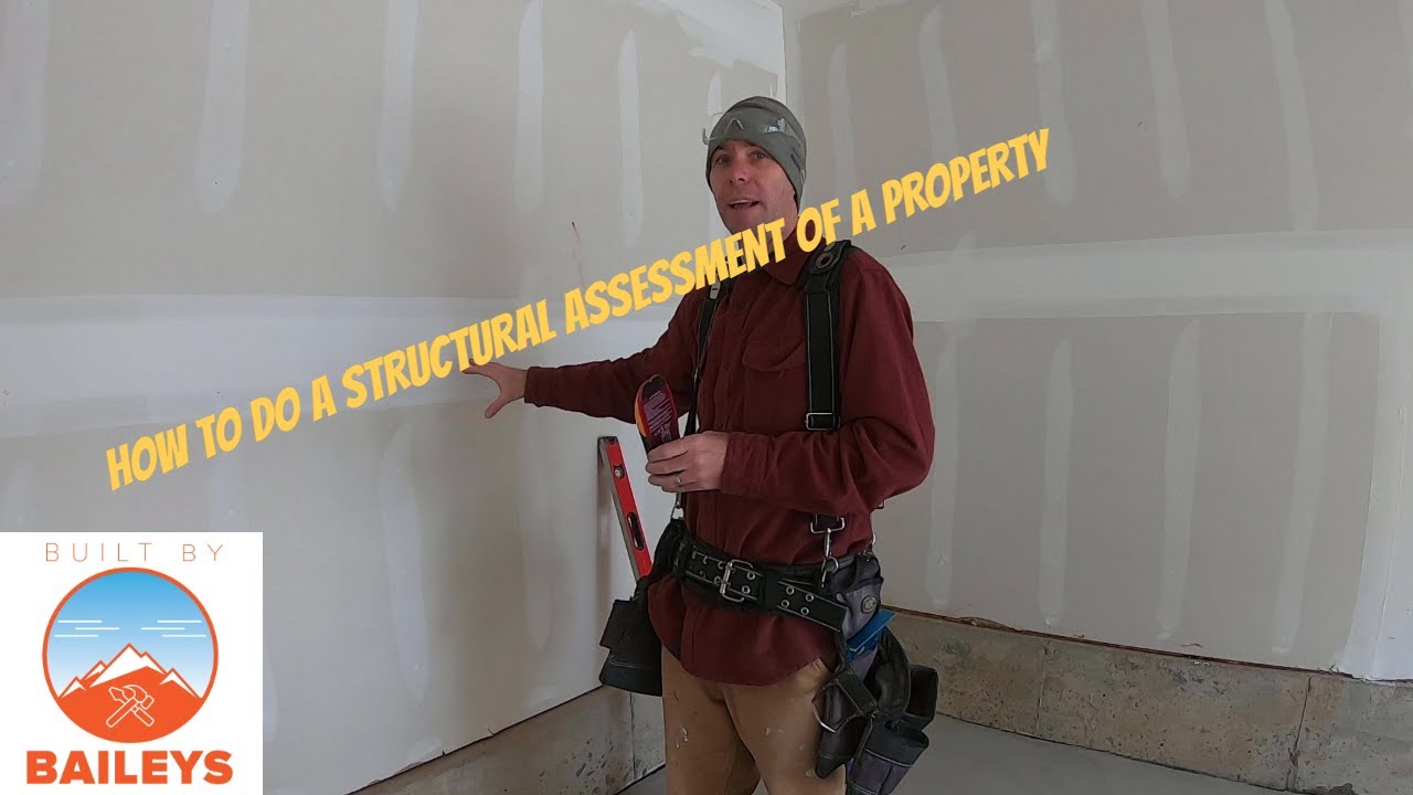 How To Do A Structural Assessment Of A Property