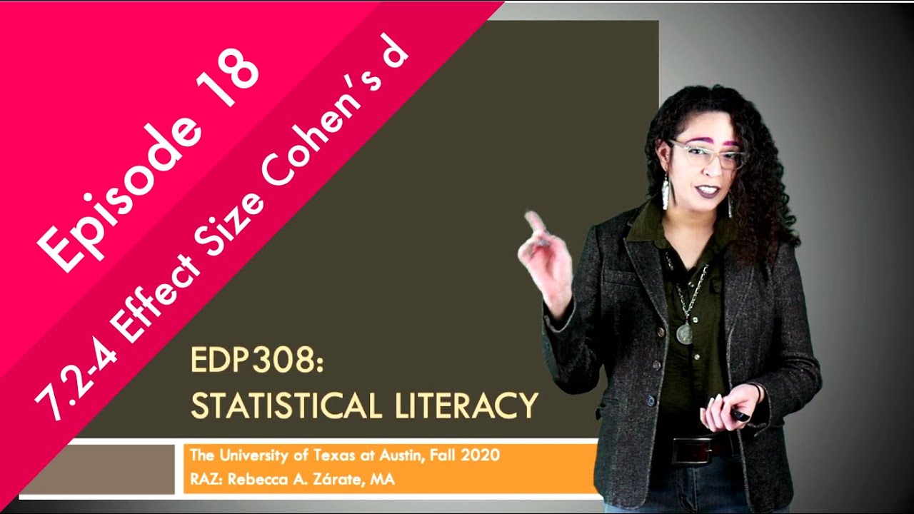 Statistical Literacy | Episode 18 | 7.2-4 Effect Size Cohen's d