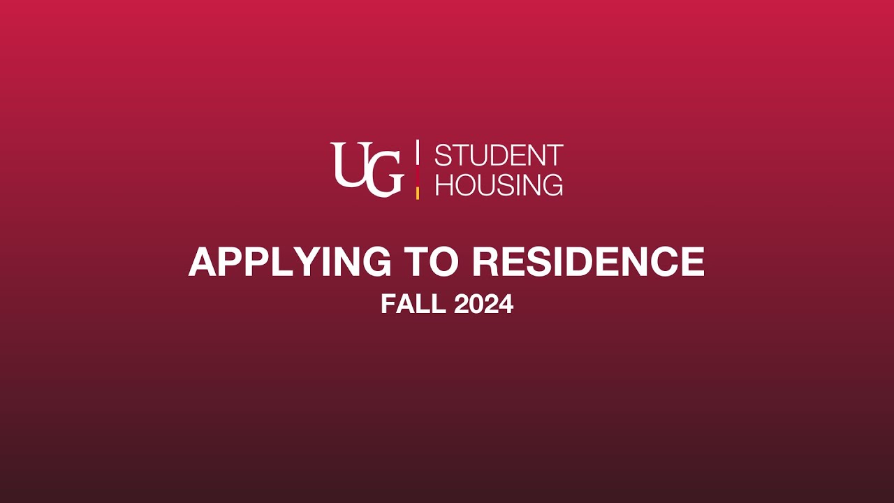 Applying to Residence Fall: 2024
