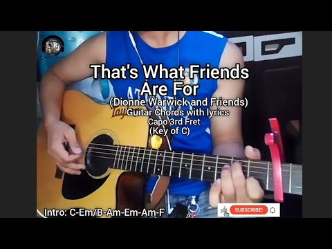 That's What Friends Are For - Dionne Warwick and Friends | Guitar Chords with lyrics