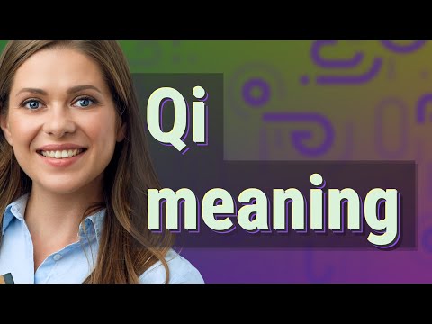 Qi | meaning of Qi