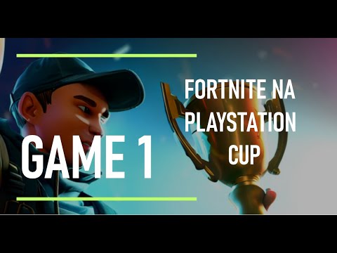 Fortnite | NA PlayStation Cup | PlayStation Esports | Game 1