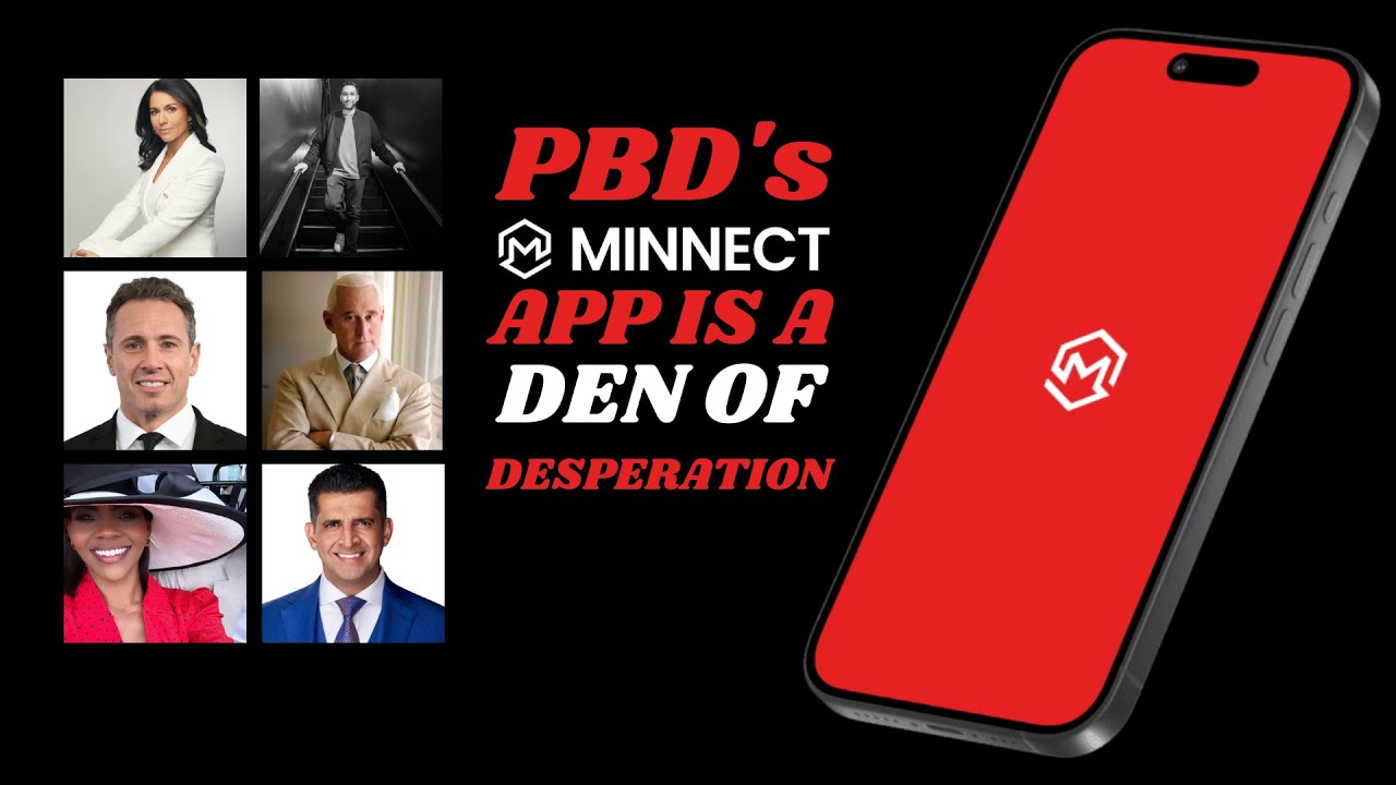 PBD's Minnect App is a Den of DESPERATION
