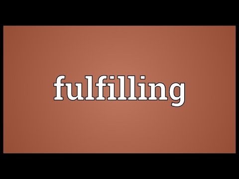 Fulfilling Meaning