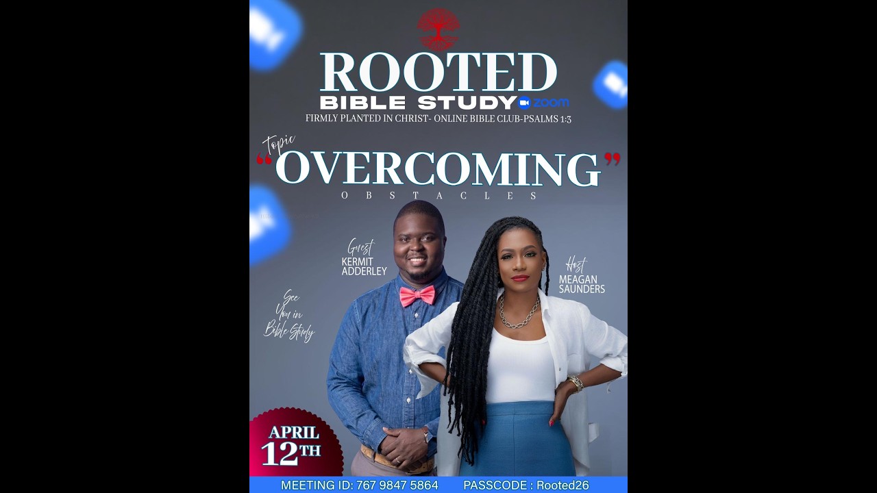 ROOTED Bible Study presents “Overcoming Obstacles”