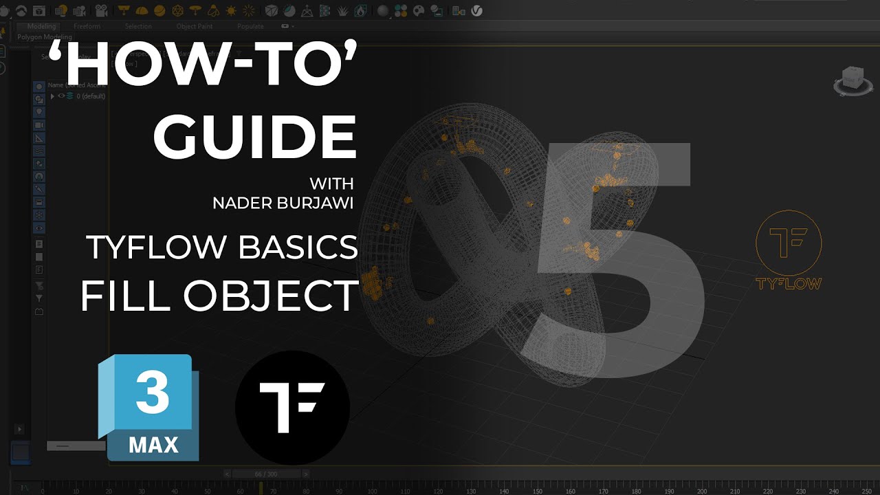 'How-to’ guide - TyFlow Basics - Fill Object  - Tutorial 05