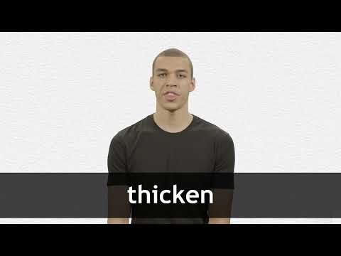 THICKEN definition and meaning | Collins English Dictionary