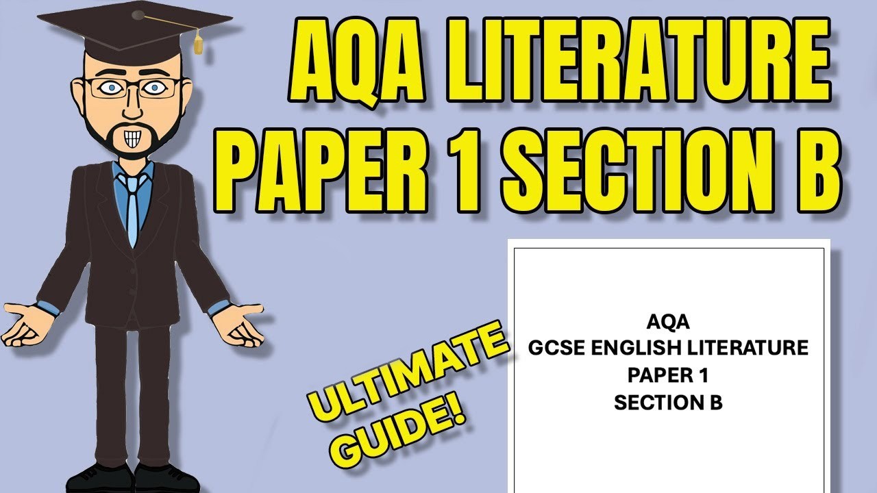 2026 Ultimate Guide to AQA English Literature Paper 1 Section B