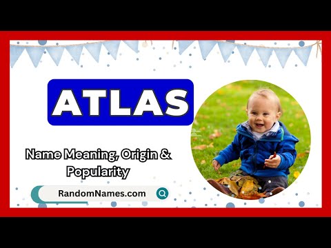 Atlas - Baby Boy Name Meaning, Origin & Popularity - RandomNames.com