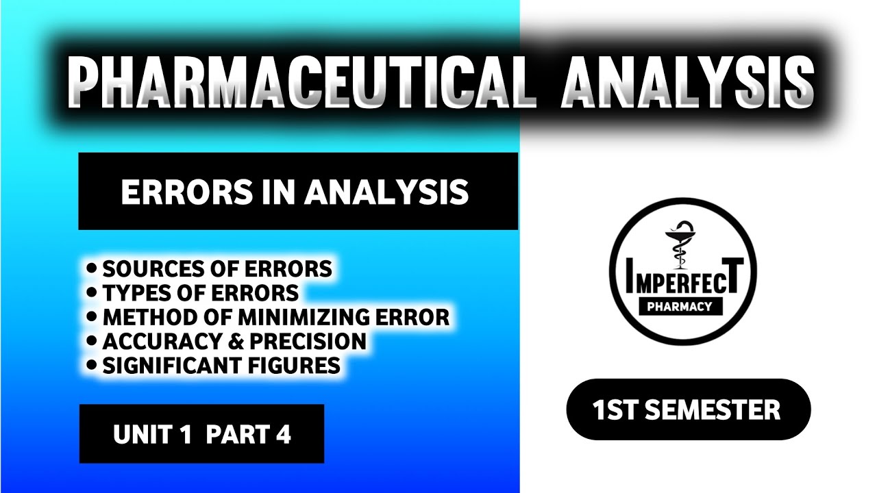 Errors In Pharmaceutical Analysis | Accuracy & Precision | Significant Figures | B Pharm 1st Sem