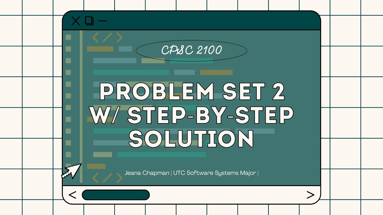 CPSC 2100 Coding Set 2 Problems
