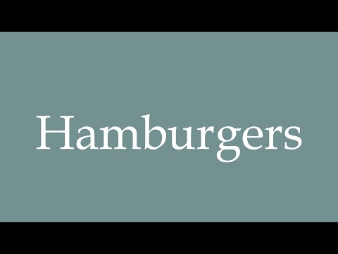How to Pronounce ''Hamburgers'' Correctly in French