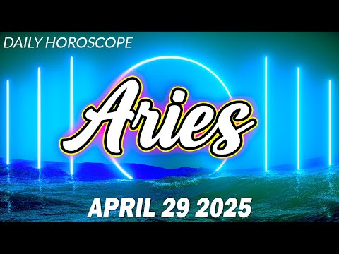 TODAY YOU’LL HAVE A PERFECT DAY ✅ 💫 DAILY HOROSCOPE ARIES APRIL 29 2025 ♈️ ❤️ Aries HOROSCOPE ✅ 💫 ⭐️