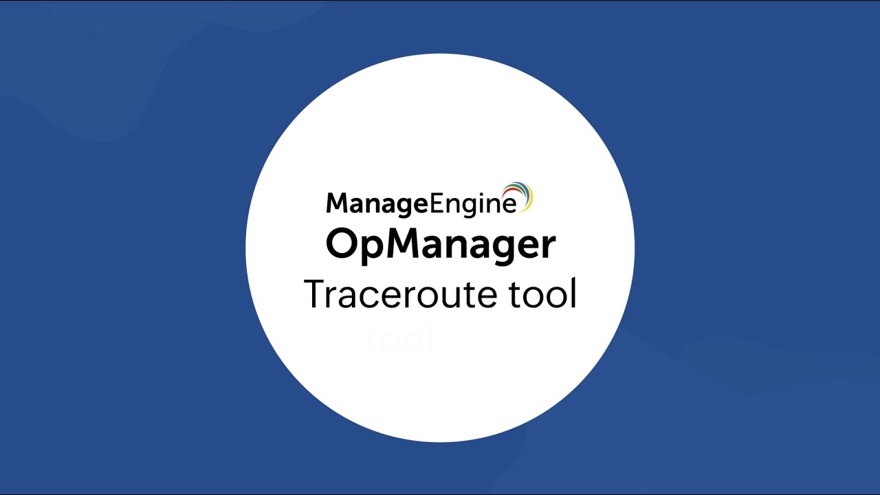 OpManager's traceroute tool: Every admin's must-have troubleshooting tool