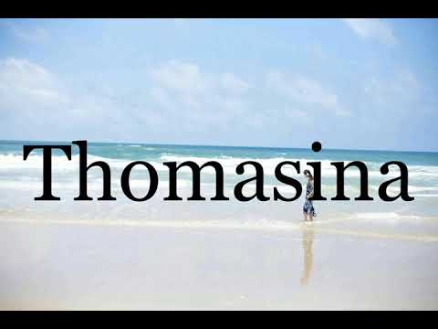 How To Pronounce Thomasina🌈🌈🌈🌈🌈🌈Pronunciation Of Thomasina