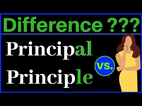 Principal or Principle : Difference between Principal and Principle | Meaning with Examples (2020)