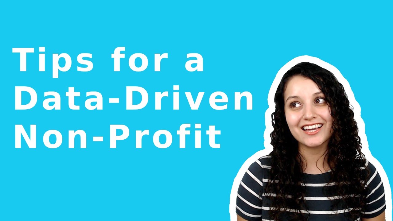 Data Driven Approach for Nonprofits (Actionable Tips)
