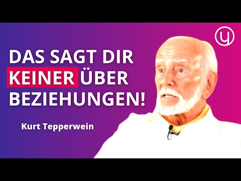DIE Wahrheit über Liebe und Beziehungen - Was NIEMAND dir sagt! - Kurt Tepperwein