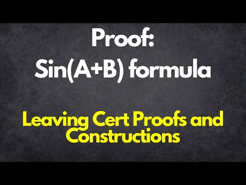 Leaving Certificate proof of Sin(A+B) formula