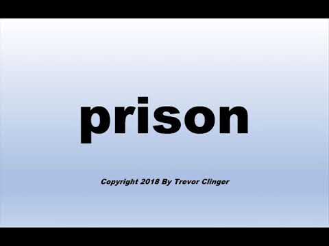 How To Pronounce prison