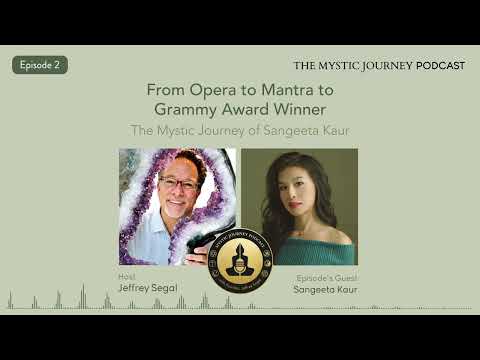 From Opera to Mantra to Grammy Award Winner - The Mystic Journey of Sangeeta Kaur