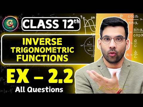 Class - 12 Ex - 2.2, Q1 to Q15 || Inverse Trigonometric Functions Class 12 CBSE NCERT | Green Board