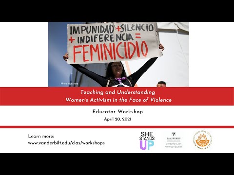 Teaching and Understanding Women's Activism in the Face of Violence (Workshop)
