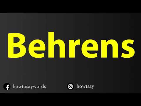 How To Pronounce Behrens
