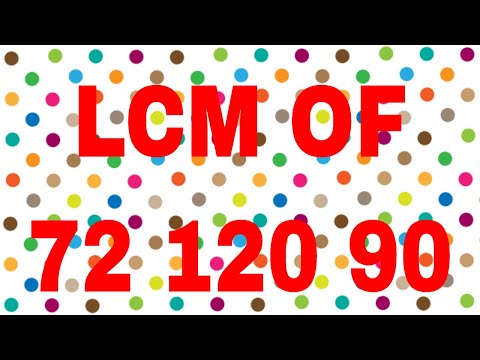 LCM of 72 120 and 90