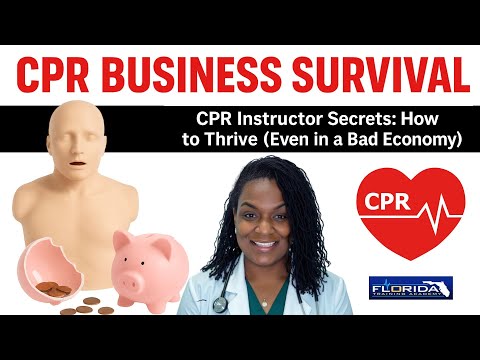CPR Instructor Secrets: How to Thrive (Even in a Bad Economy)