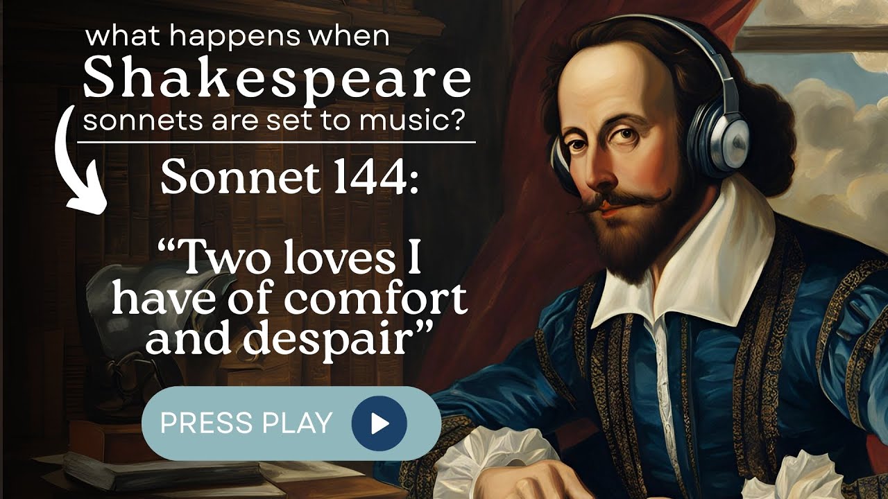 Ivy & Jay, Shakespeare - Sonnet 144: Two loves I have of comfort and despair (Official Lyric Video)