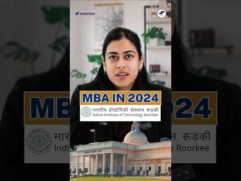 🤩MBA from IITs! IIT Roorkee MBA Admissions 2024! Imp Dates & Fees #shorts #shortsvideo #mba #viral