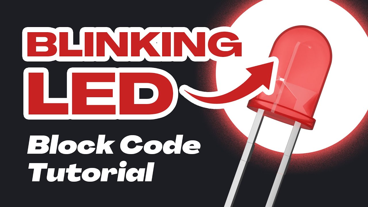 Getting Started with Arduino Block Coding: Simple Blinking LED Tutorial