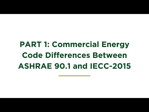 Commercial 2020 Energy Code Differences Between ASHRAE 90.1 and IECC-2015 – PART ONE