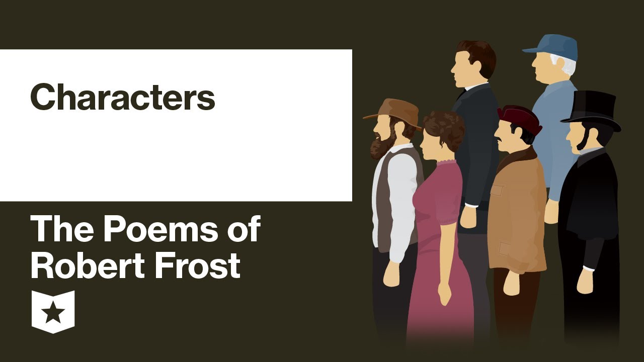 The Poems of Robert Frost | Characters