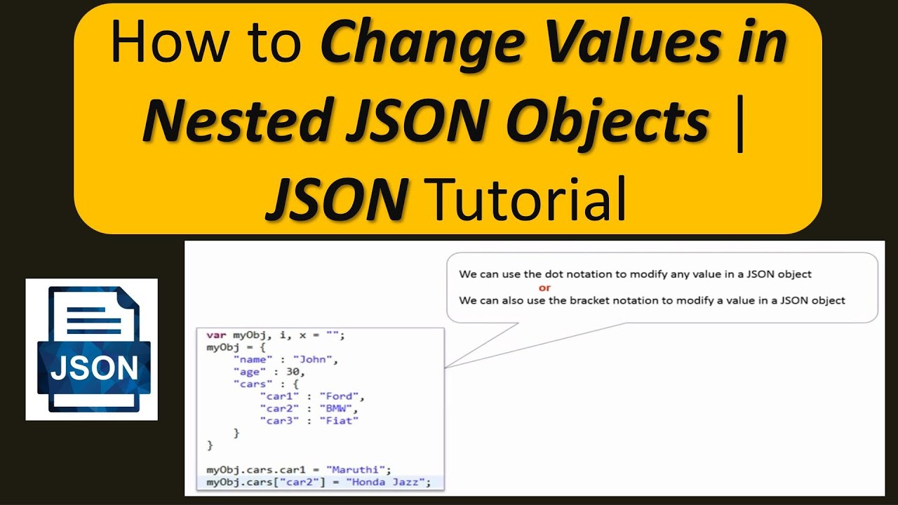 How to Change Values in Nested JSON Objects | JSON Tutorial