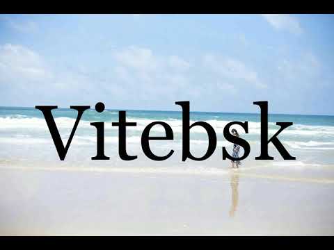 How To Pronounce Vitebsk🌈🌈🌈🌈🌈🌈Pronunciation Of Vitebsk