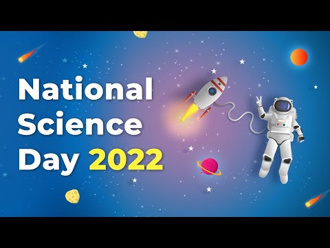 National Science Day 2022 | History and Significance of National Science Day