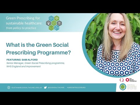 What is the Green Social Prescribing Programme? | Green Prescribing for Sustainable Healthcare Event
