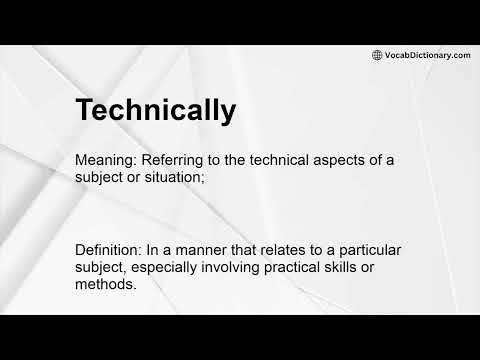 Technically Meaning